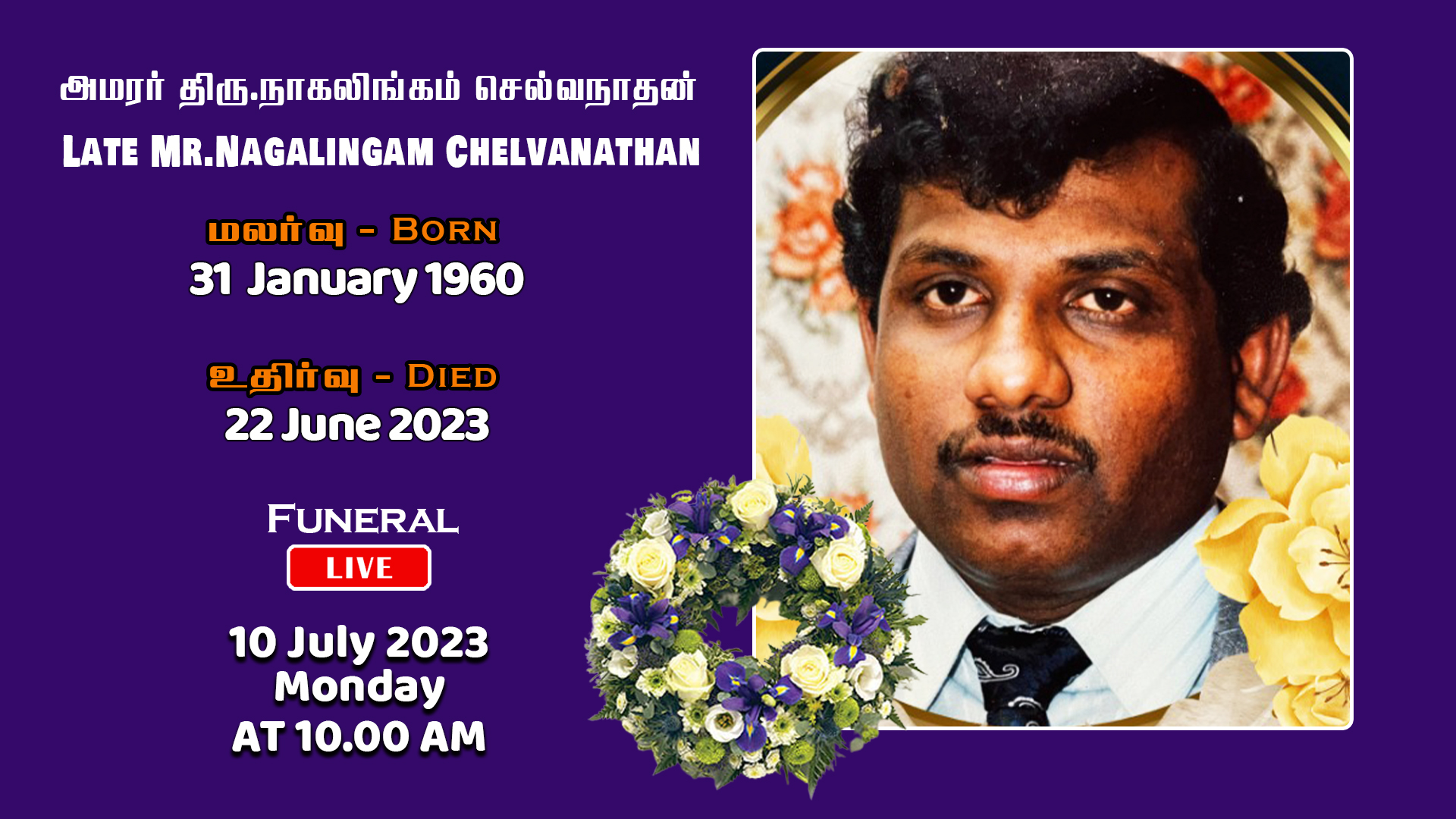 Funeral Service Live - Late Mr.Nagalingam Selvanathan - 10 July 2023 ...