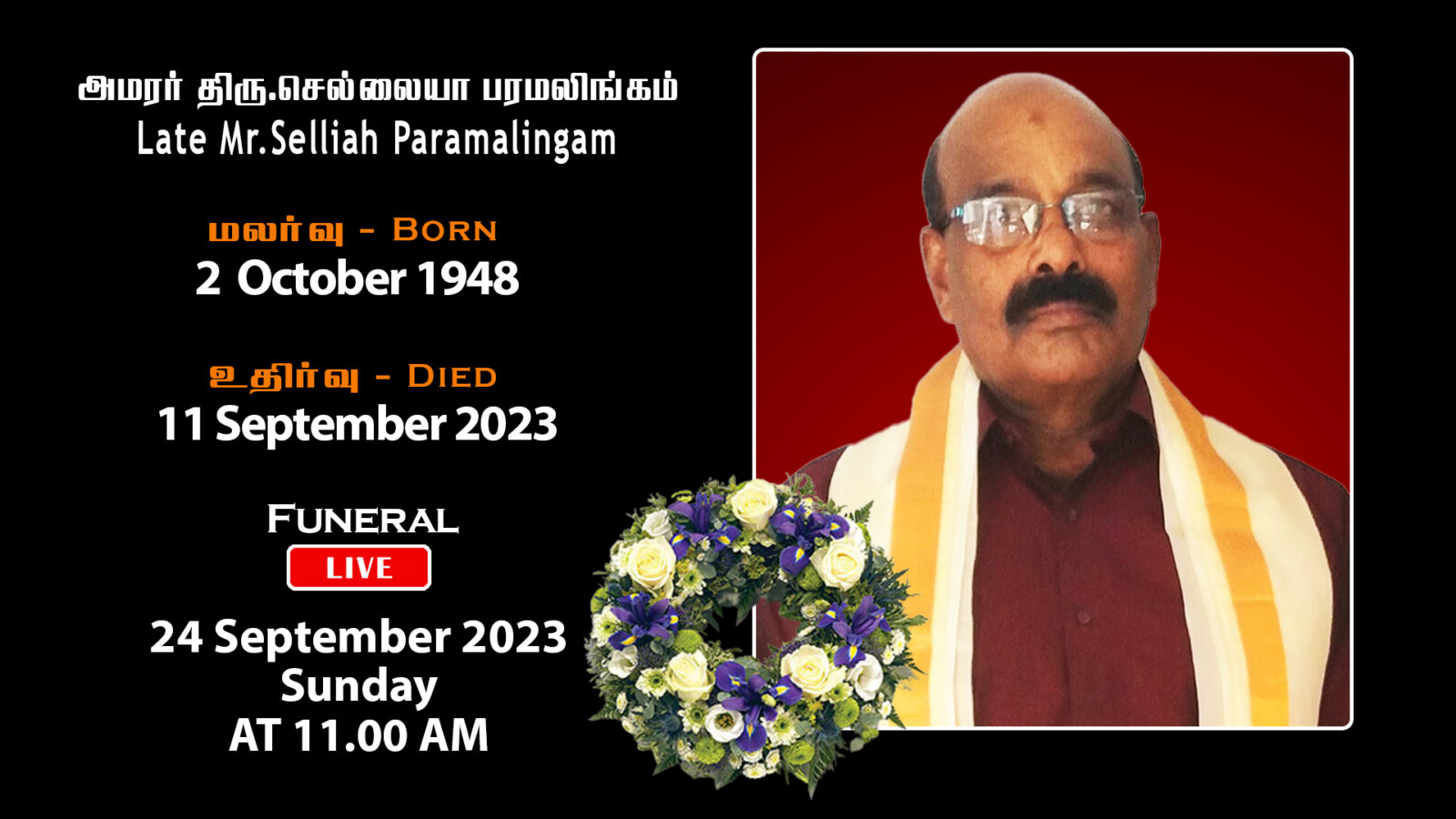 Funeral Service Live -Late Mr Selliah Paramalingam - 24 September 2023 ...