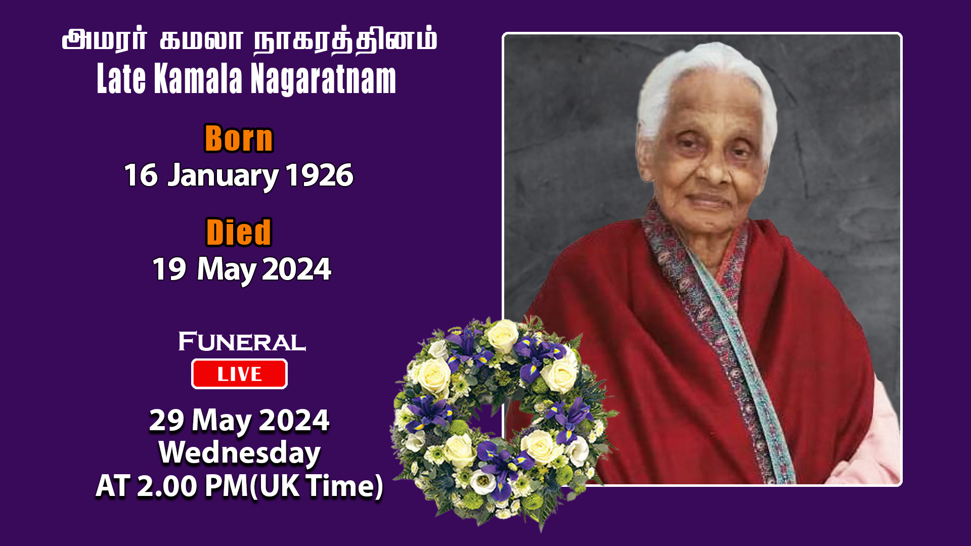 Funeral Service Live – Late Kamala Nagaratnam - 29 May 2024 – Wednesday ...